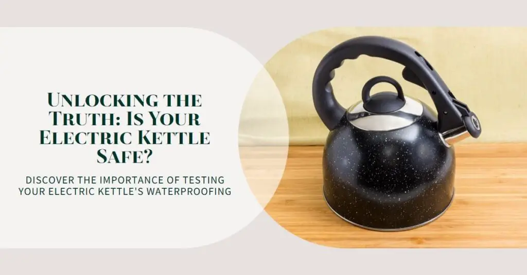 Unlocking the Truth: Is Your Electric Kettle Waterproof? - Sparky Frenzy